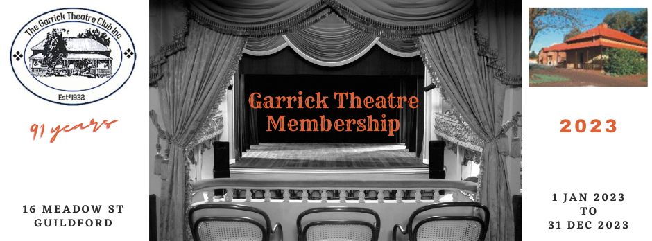 Membership Details – Garrick Theatre Club Inc.